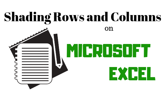 How to Shade Rows and Columns in Microsoft Excel - Appuals.com