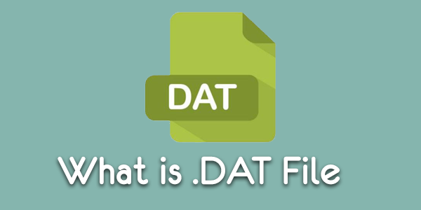 What Is Dat File And How To Open It In Windows 6627