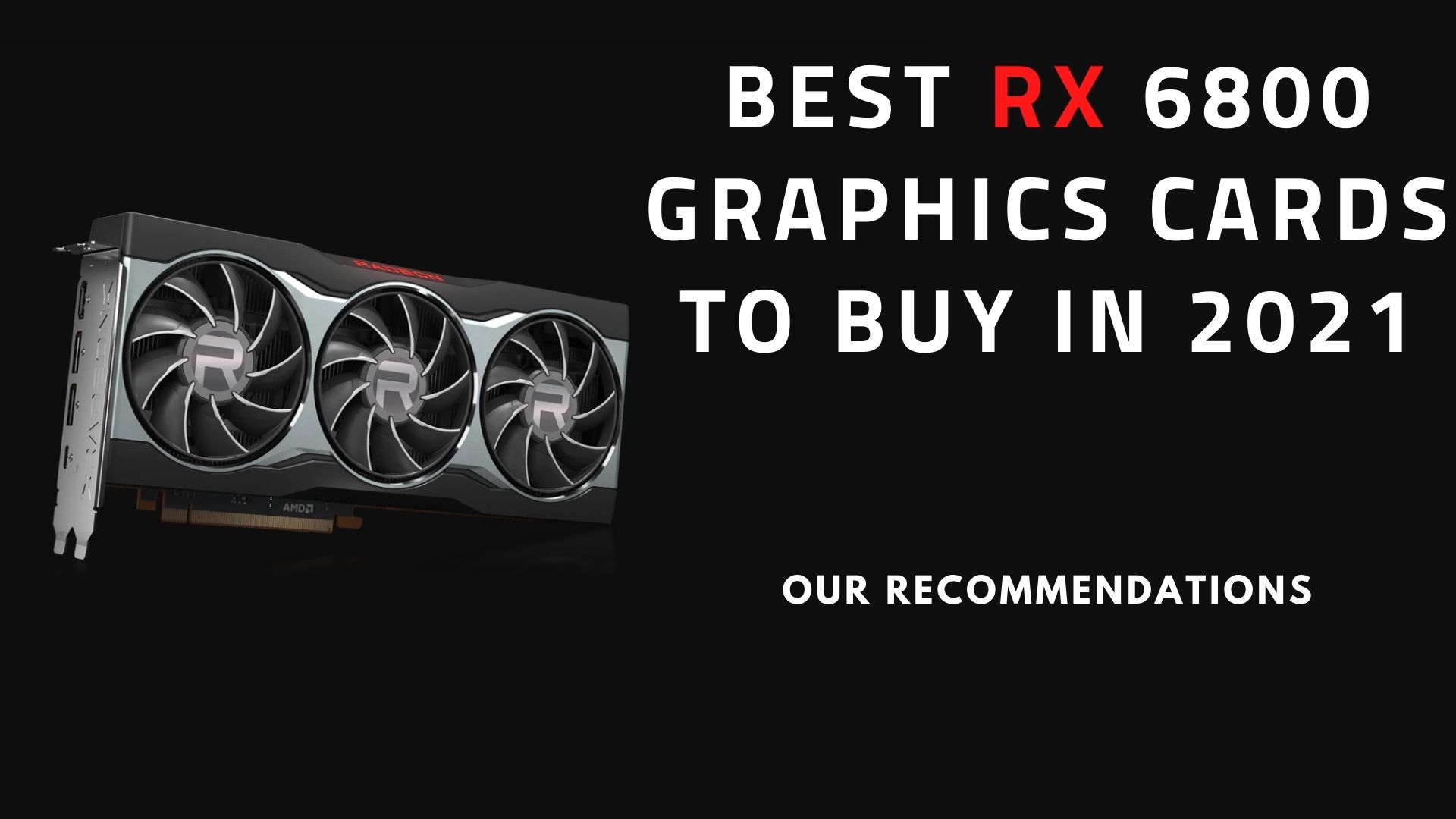 The Best AMD RX 6800 Graphics Cards To Buy in 2021- Appuals.com