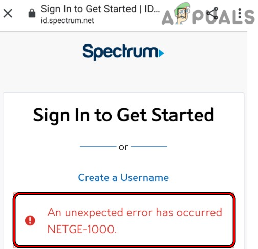 Fix: "An Unexpected Error Has Occurred NETGE-1000" in Spectrum - Appuals.com