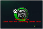Game Pass Not Launching Your Games? Here's How to Fix It