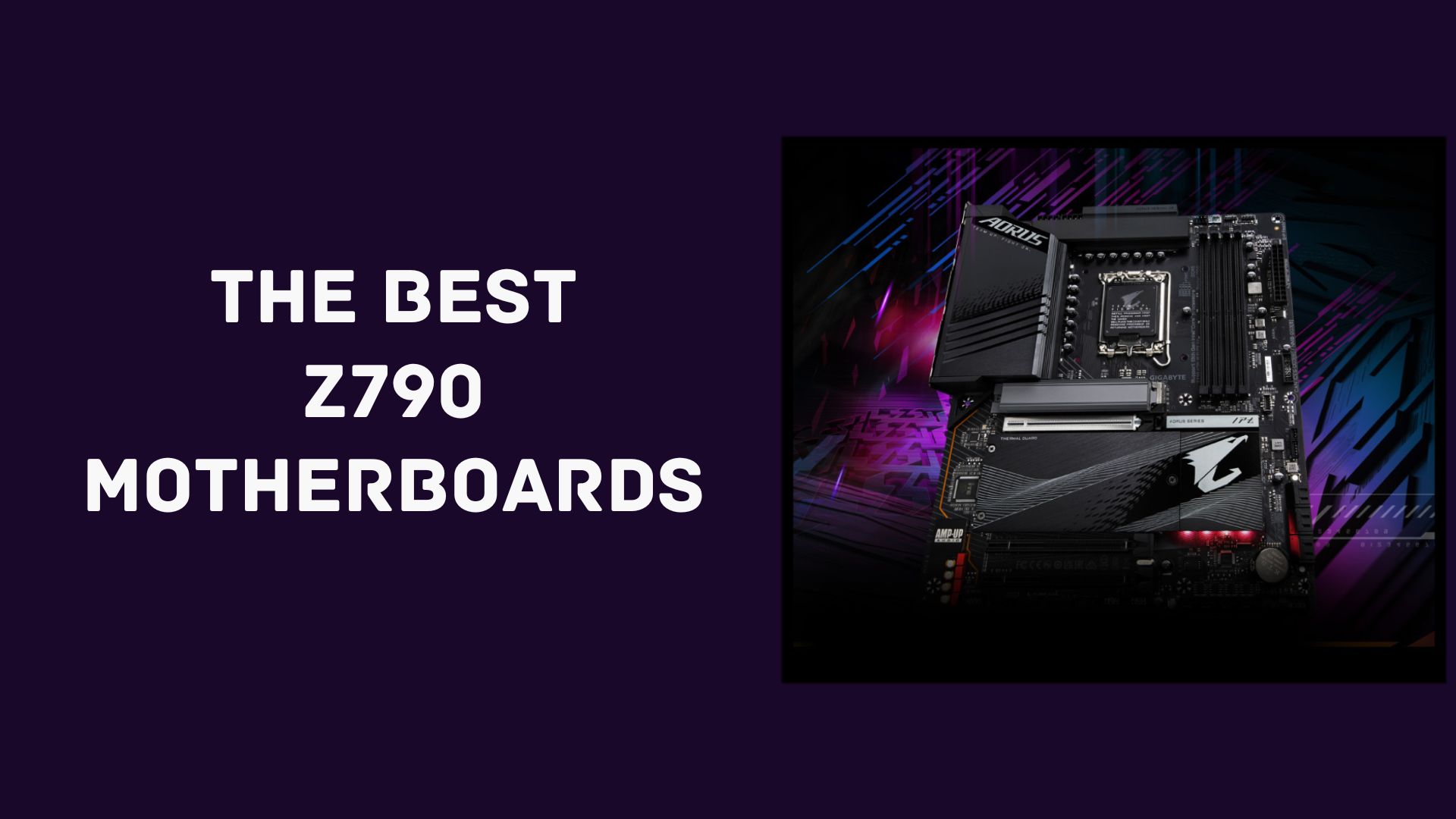 The 7 Best Z790 Motherboards In 2024