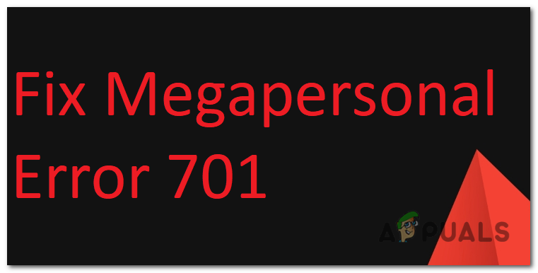 Megapersonal Error 701: How to Fix it? What Causes it?