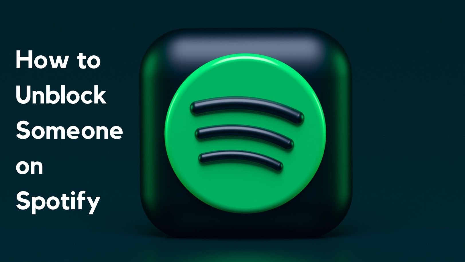 How to Unblock Someone on Spotify in 6 Easy Steps