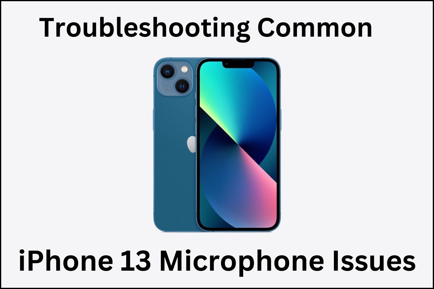 Where is the Mic on iPhone 13? Exact Locations Revealed!