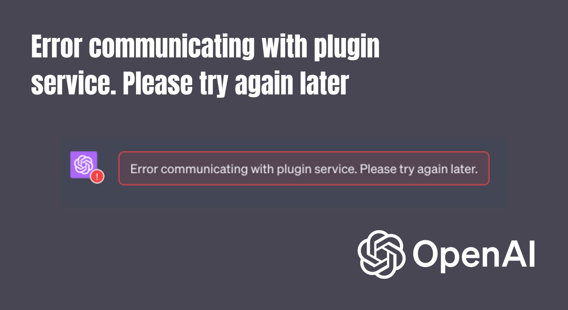 FIX: "Error Communicating with Plugin Service" in ChatGPT - Appuals