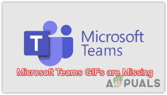 How to Resolve GIFs Not Showing Issue in Microsoft Teams?