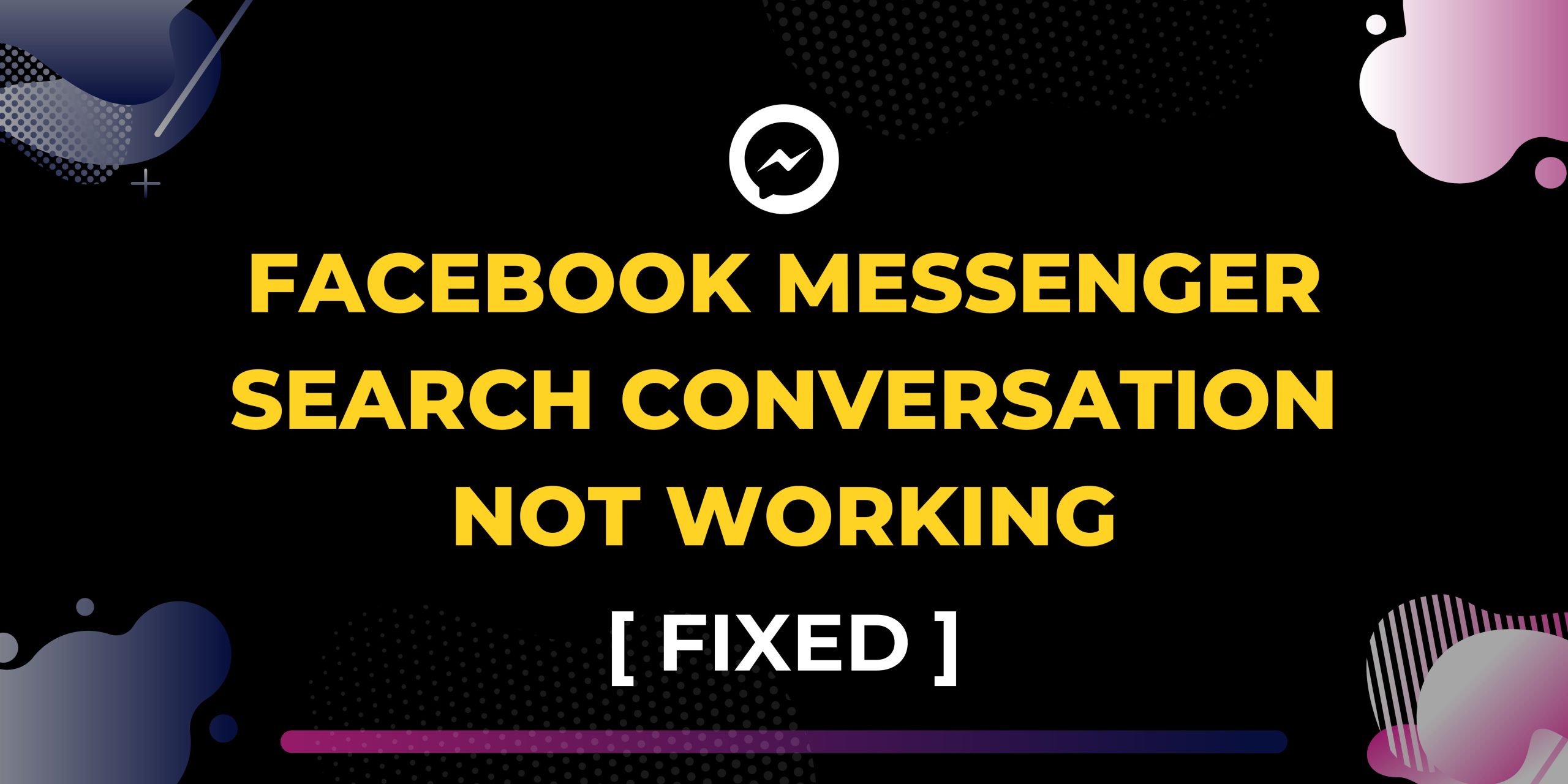 FIX: Facebook Messenger Search Conversation Not Working