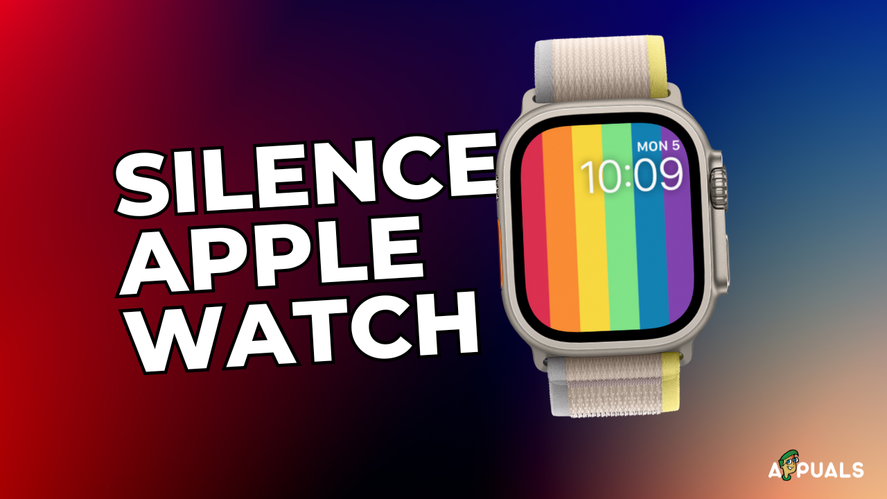 How to Silence Your Apple Watch [4 Different Ways] - Appuals