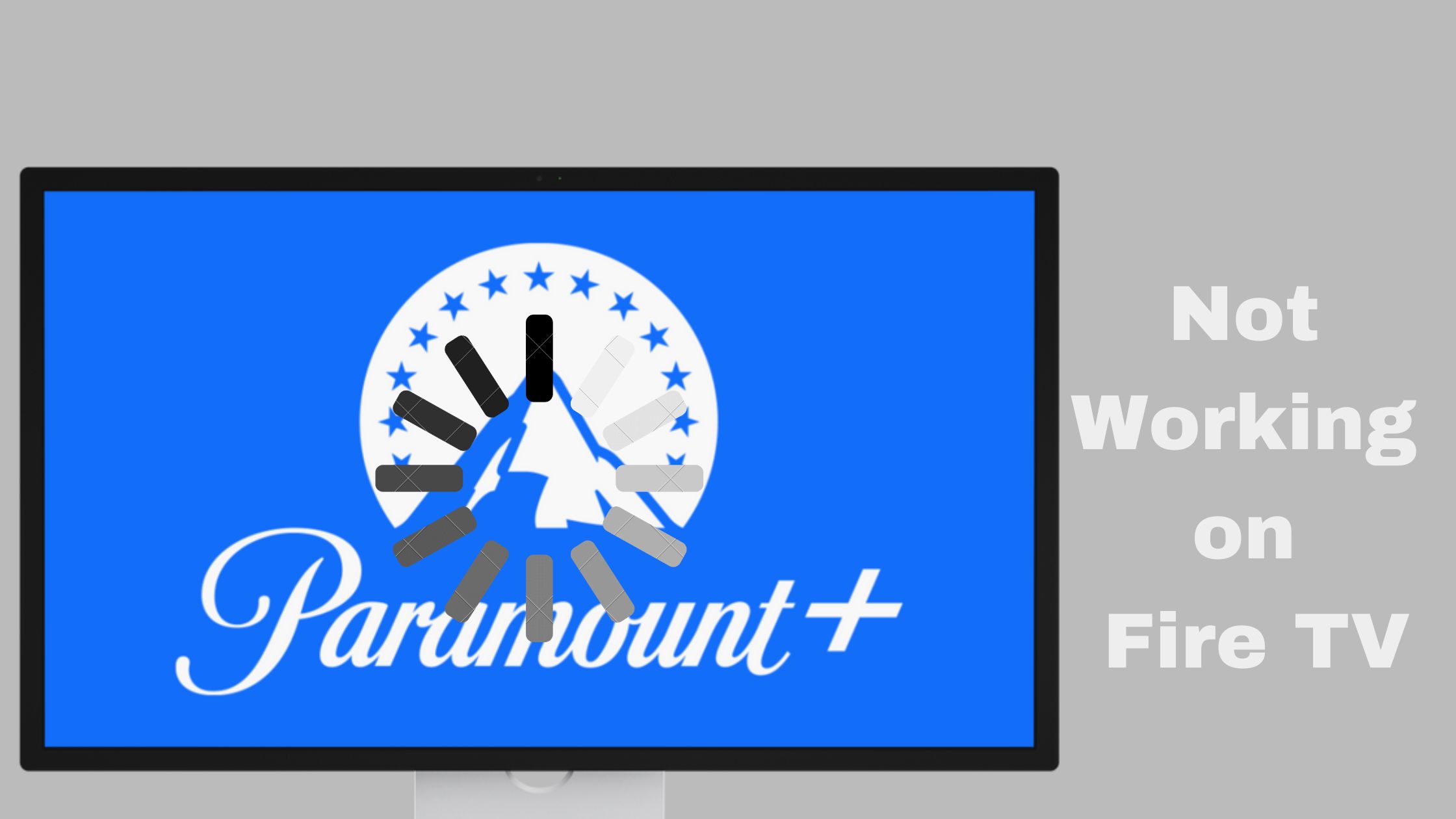 8 Easy Fixes for Paramount Plus Not Working on Fire TV