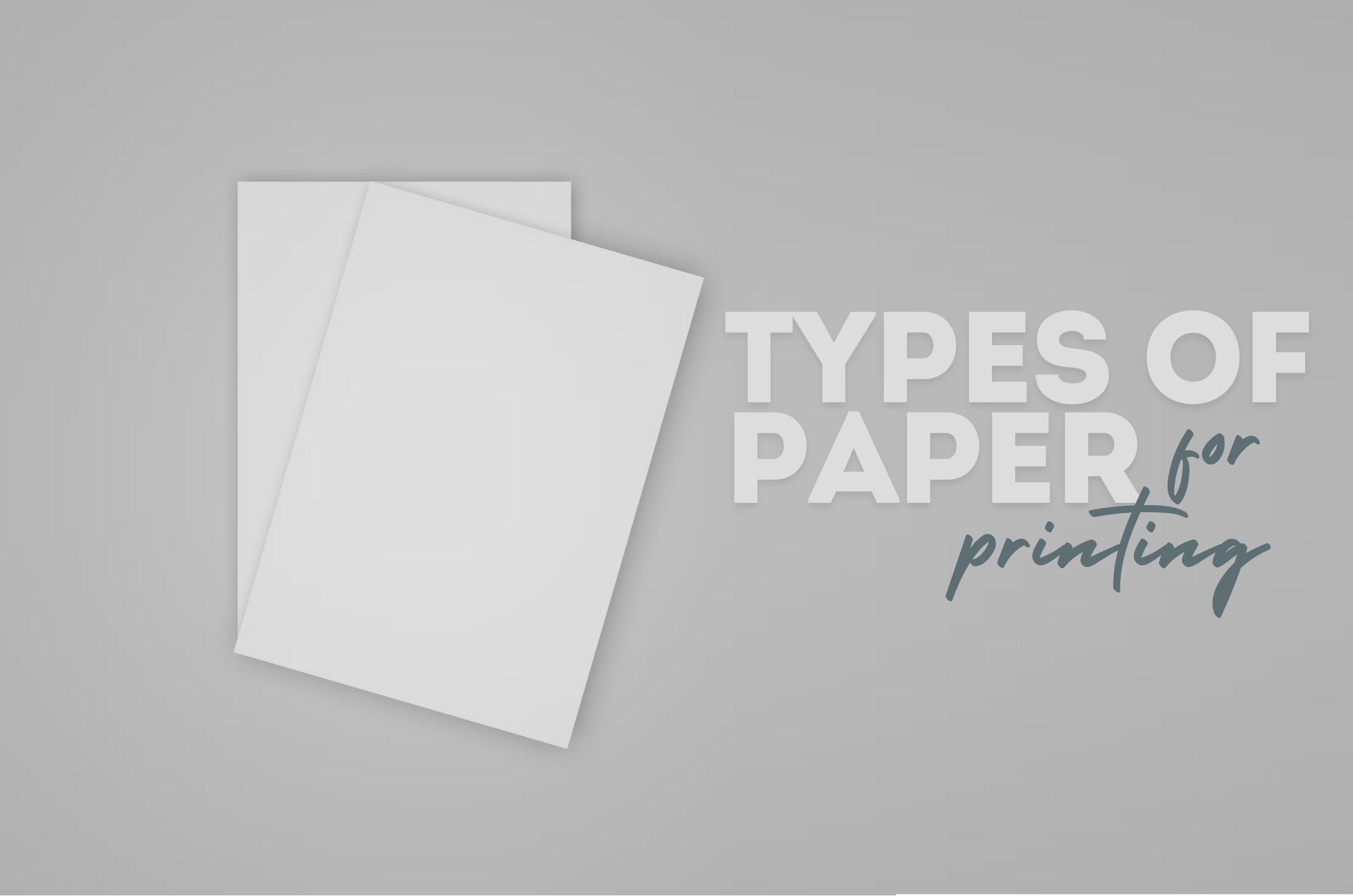 What Are the Best Types of Paper for Printing in 2024?