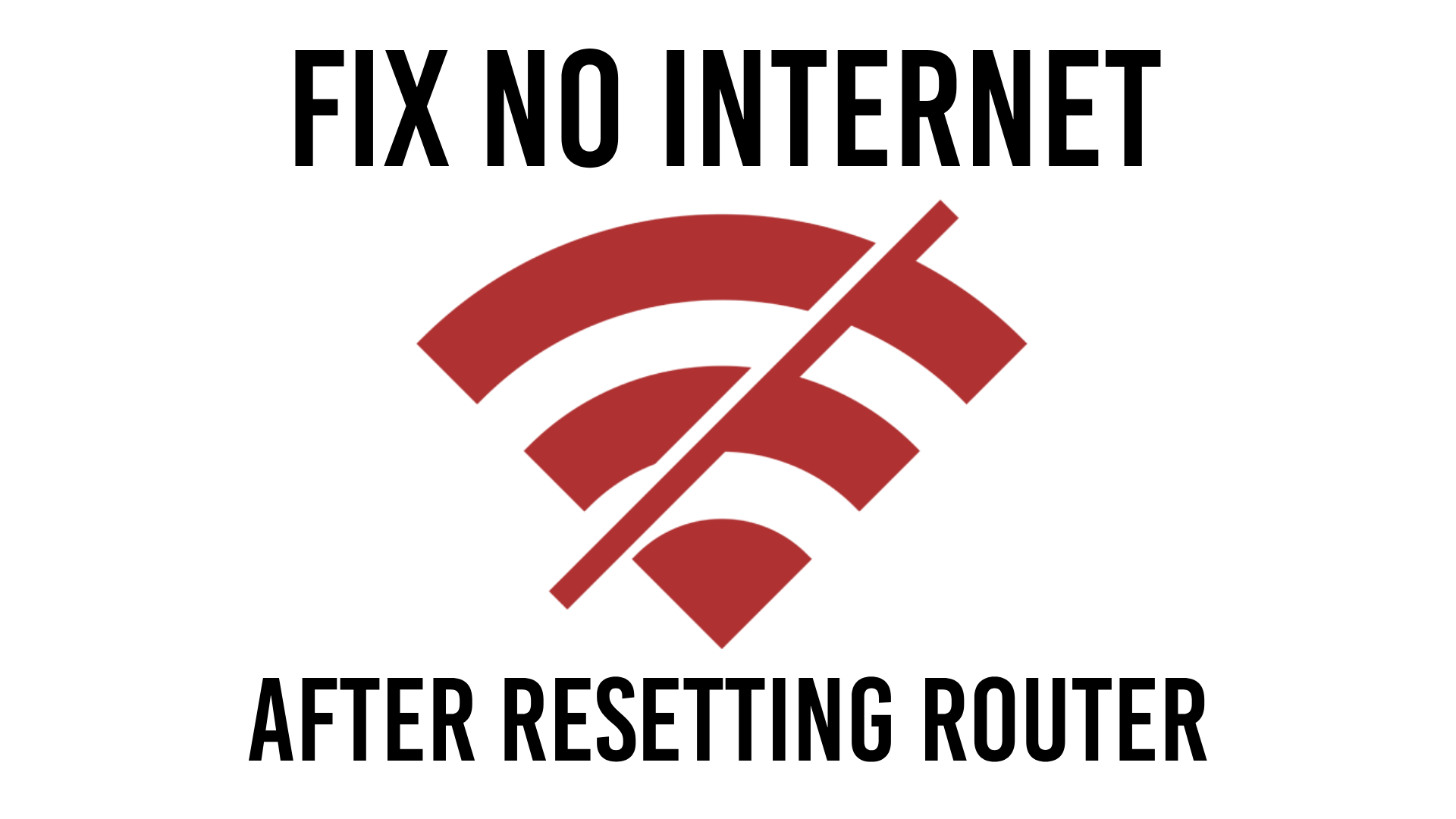 No Internet After Resetting Router? Here's What to Do!