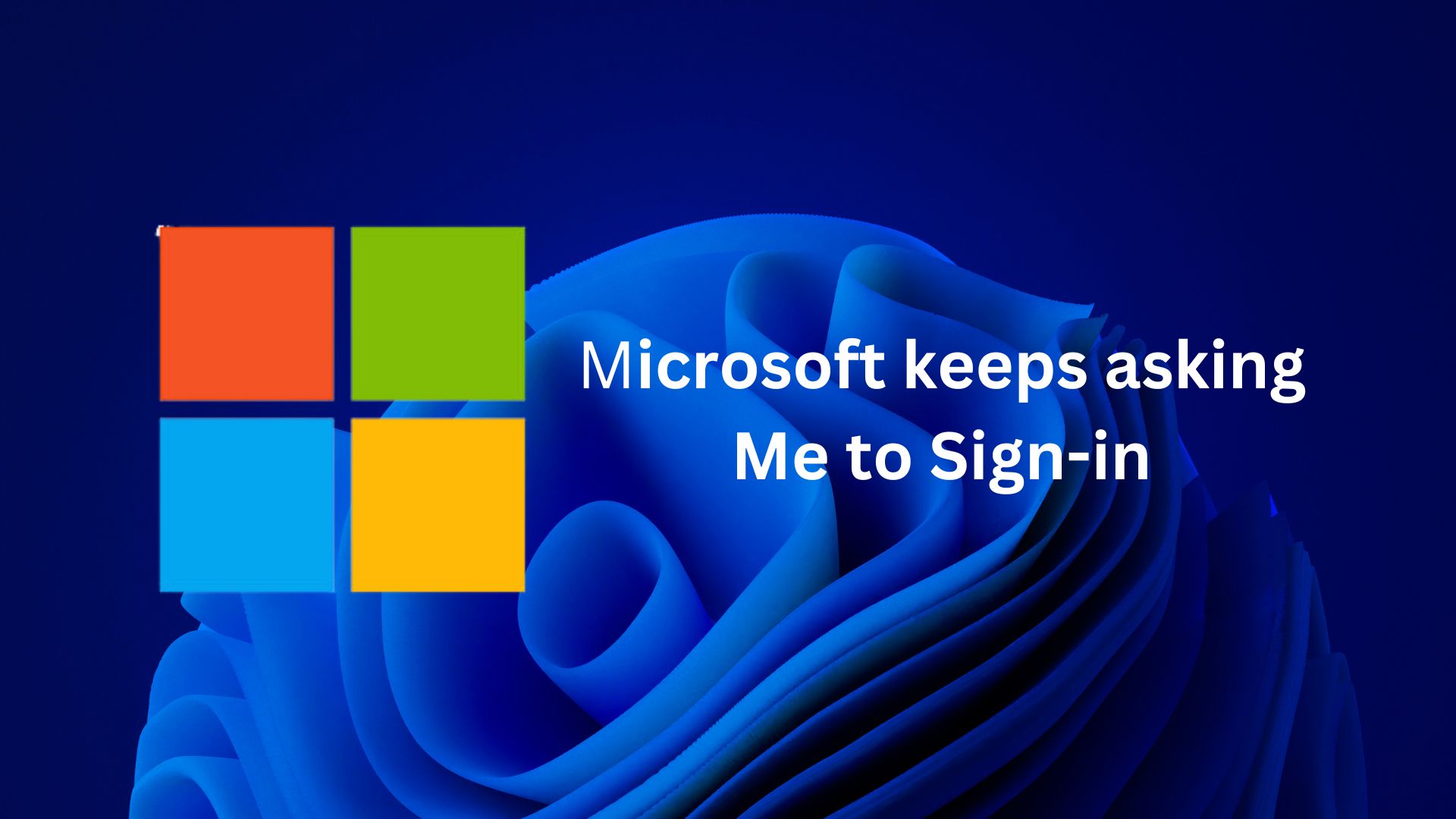 How to Fix Microsoft Account Keeping Asking You to Sign In?