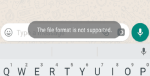 How to Fix the "File Format is Not Supported" Error on WhatsApp