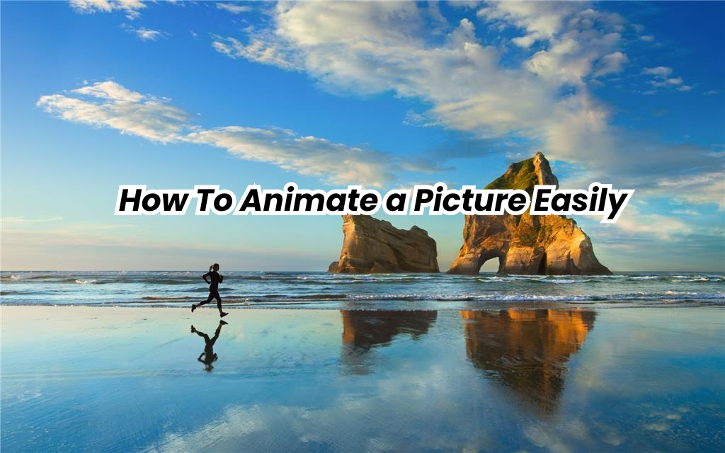 How To Animate a Picture Easily - All Skills Levels Guide - Appuals